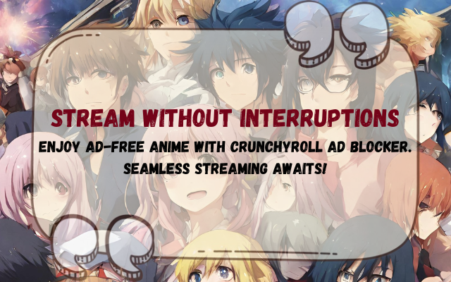Crunchyroll Ad Blocker